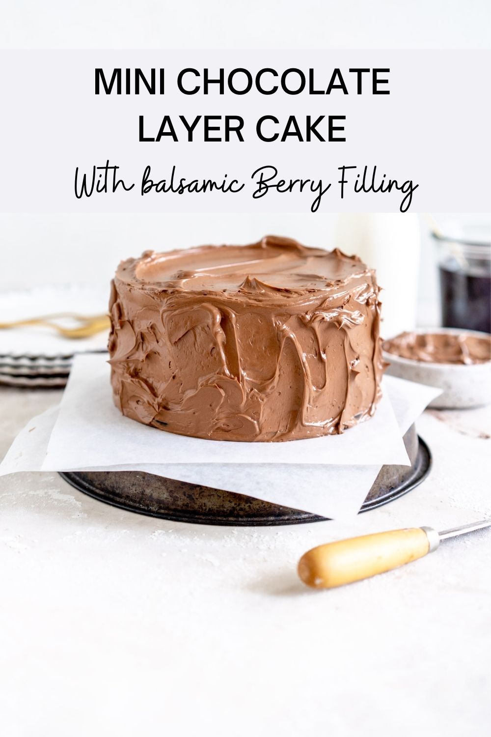 Mini Chocolate Layer Cake with Berry Filling - Cloudy Kitchen