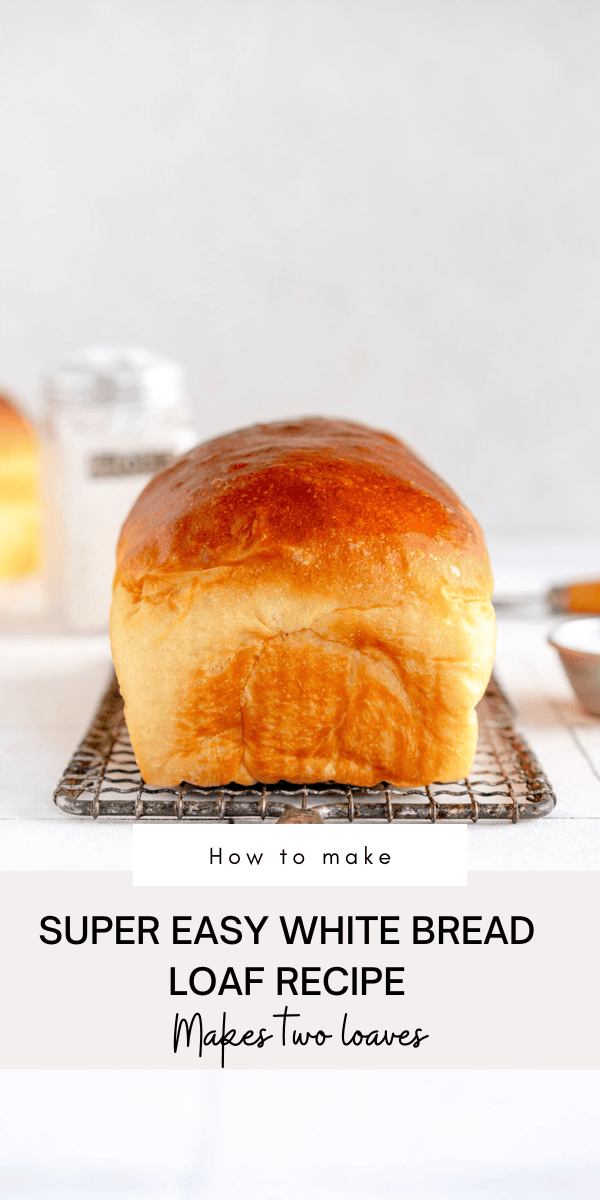 Soft and Fluffy White Bread Loaf - Cloudy Kitchen